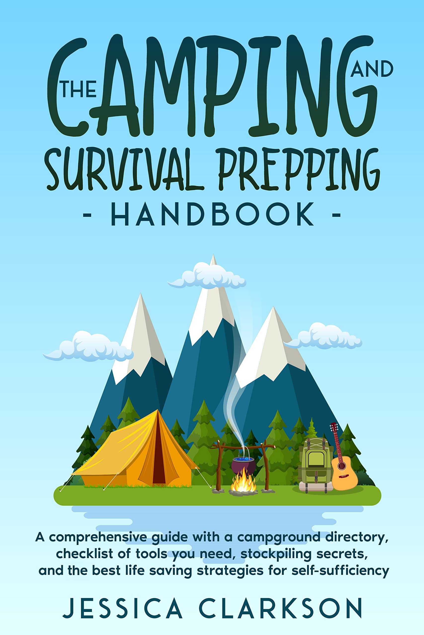 The Camping and Survival Prepping Handbook: A comprehensive guide with ...