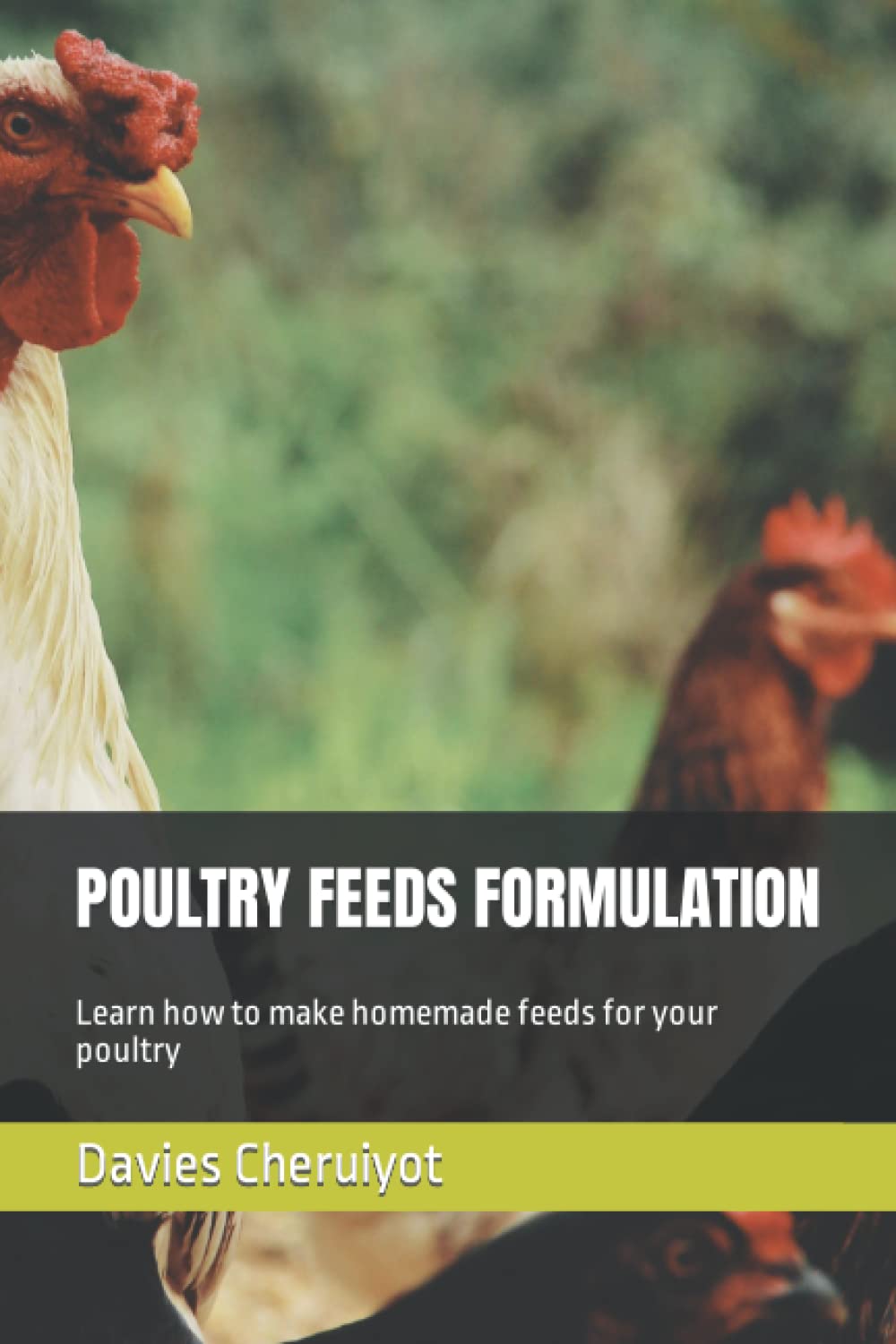 POULTRY FEEDS FORMULATION: Learn how to make homemade feeds for your ...