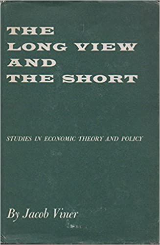 The Long View and the Short: Studies in Economic Theory and Policy by ...