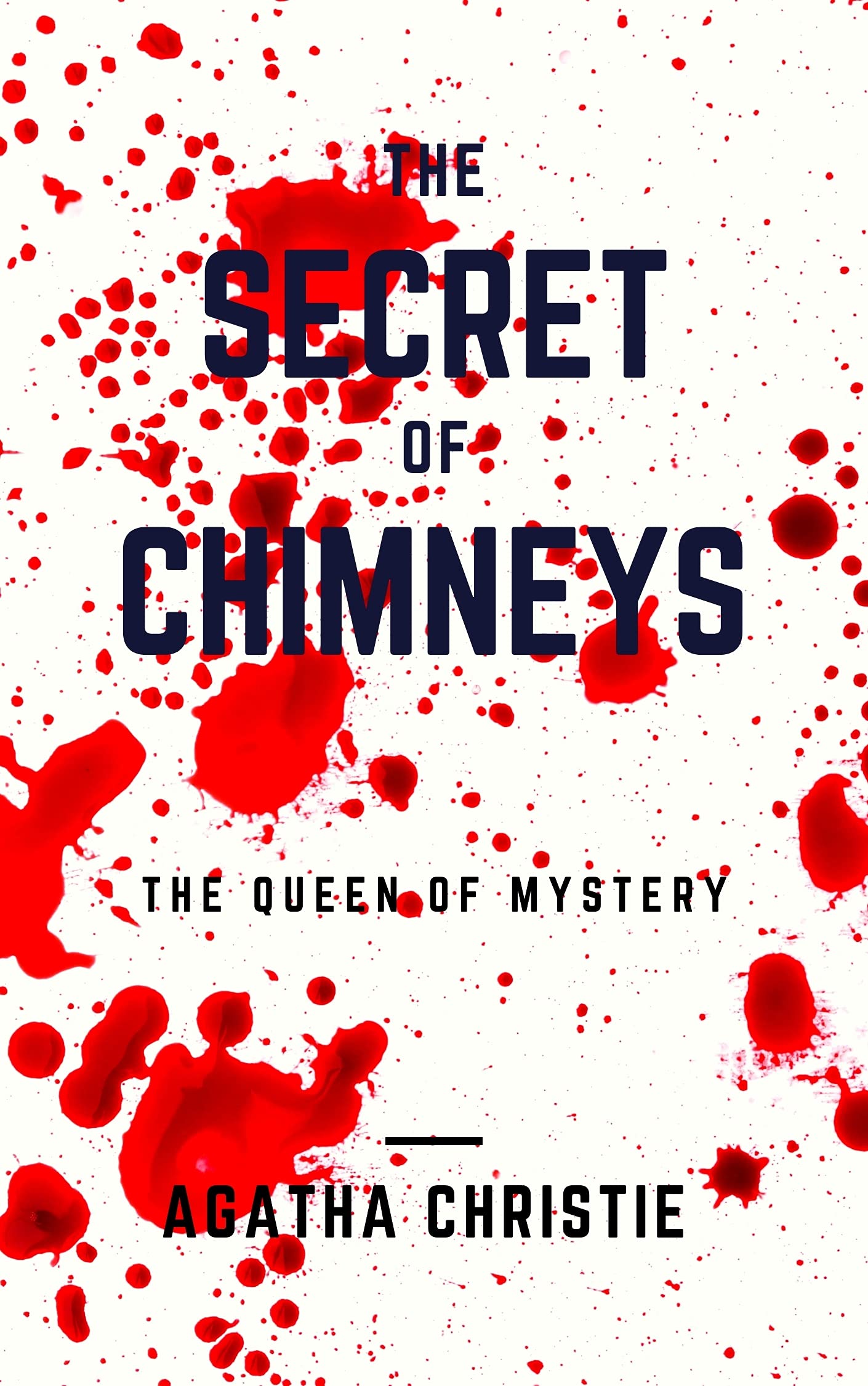 The Secret of Chimneys: Illustrated by Agatha Christie | Goodreads