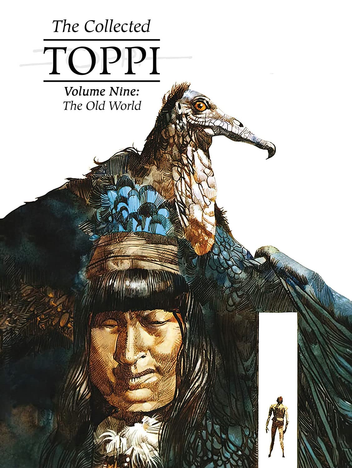 The Collected Toppi Vol 9: The Old World by Sergio Toppi | Goodreads