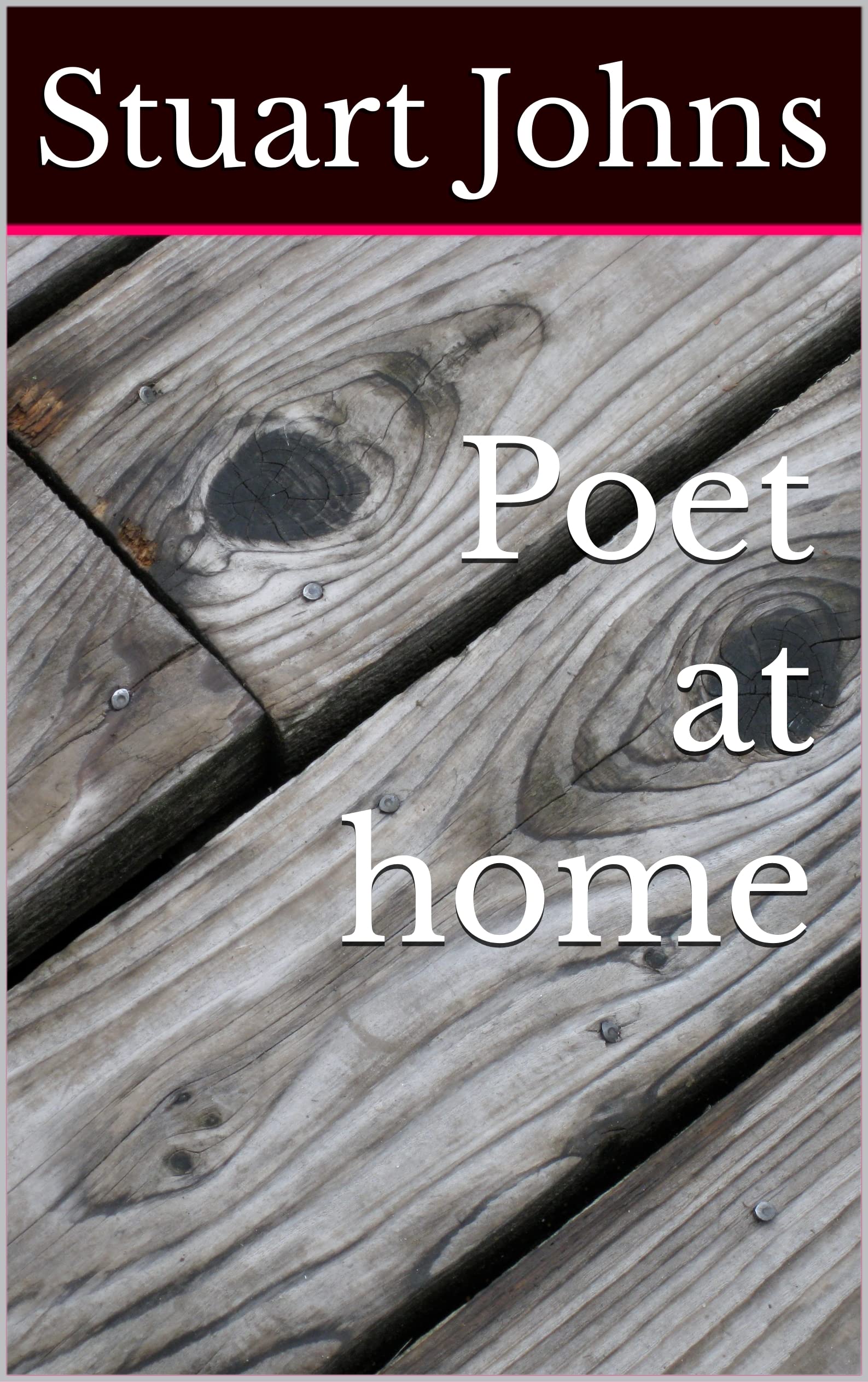Poet at home by Stuart Johns | Goodreads