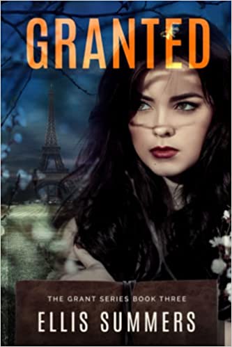 Granted (The Grant Series #3) by Ellis Summers | Goodreads