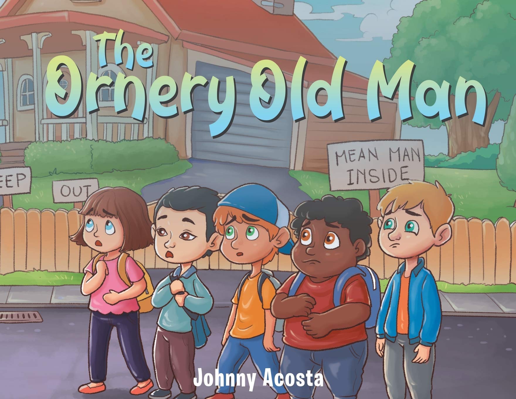 The Ornery Old Man by Johnny Acosta | Goodreads