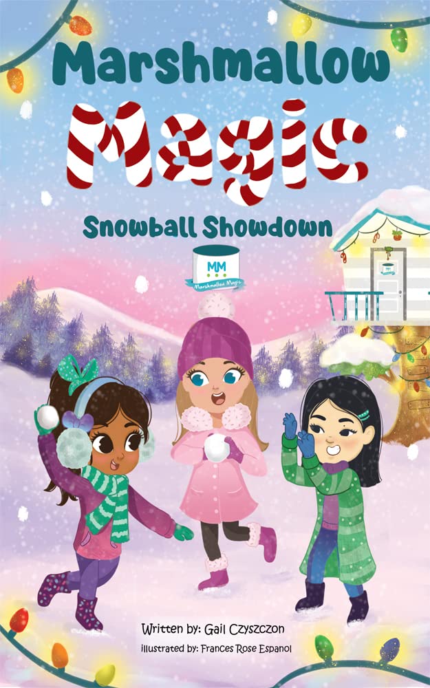 Marshmallow Magic: Snowball Showdown by Gail Gilla Czyszczon | Goodreads