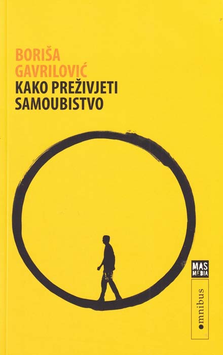 Kako preživjeti samoubistvo by Boriša Gavrilović | Goodreads