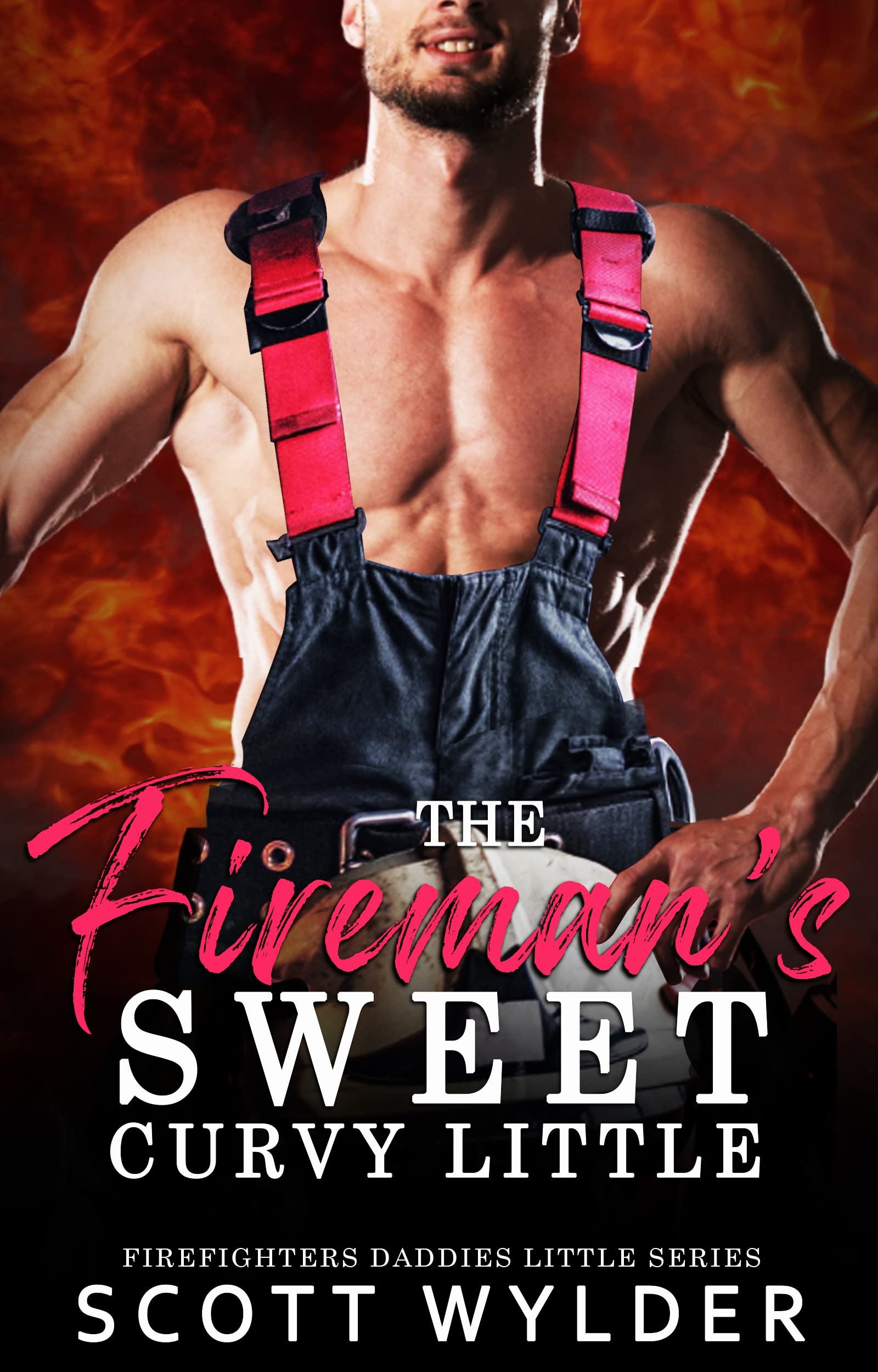 The Fireman's Sweet Curvy Little by Scott Wylder | Goodreads