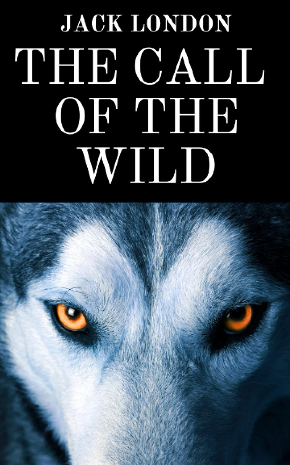 CALL OF THE WILD by Jack London | Goodreads
