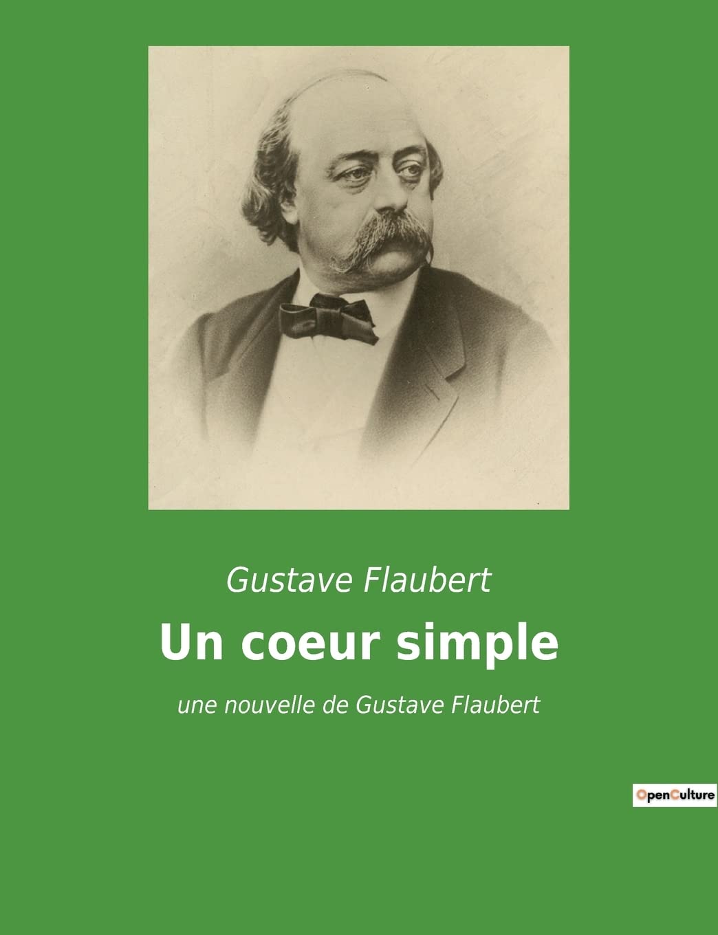 Un coeur simple: une nouvelle de Gustave Flaubert by Gustave Flaubert | Goodreads