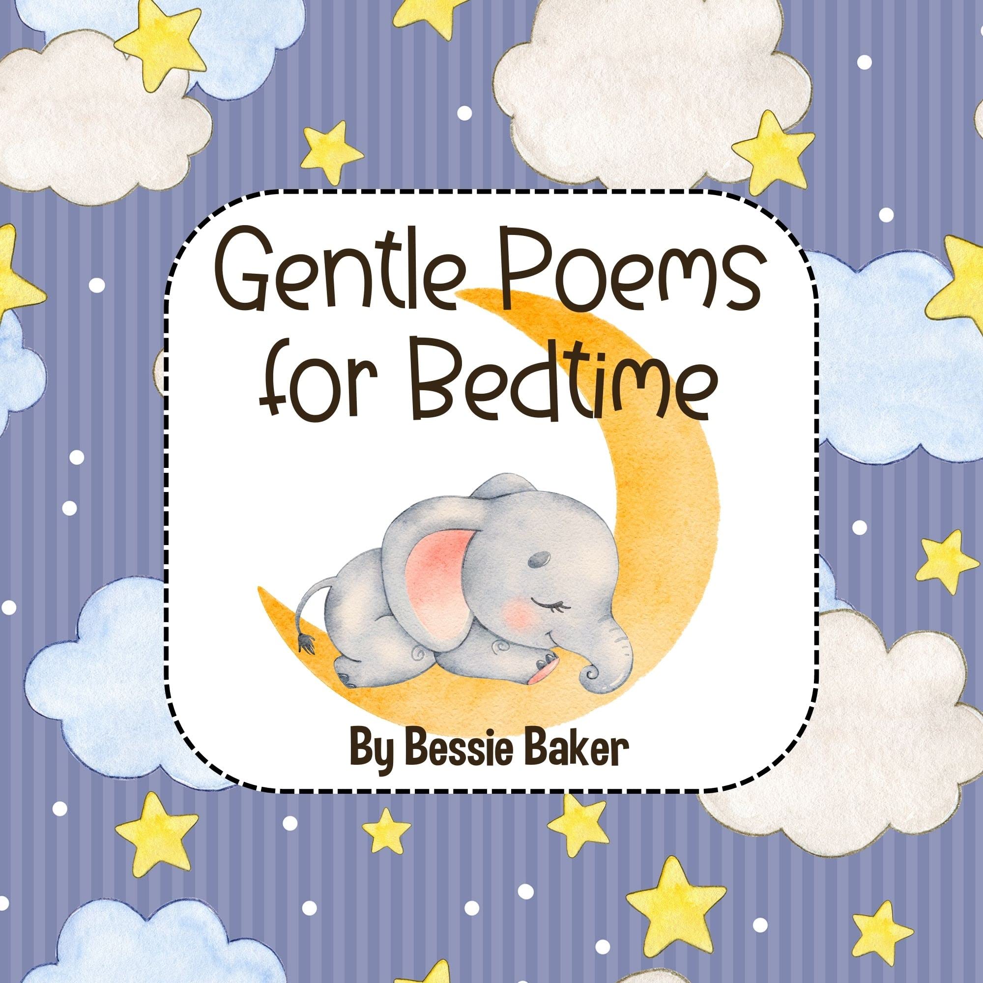Gentle Poems for Bedtime: Relaxing poetry for the whole family by ...