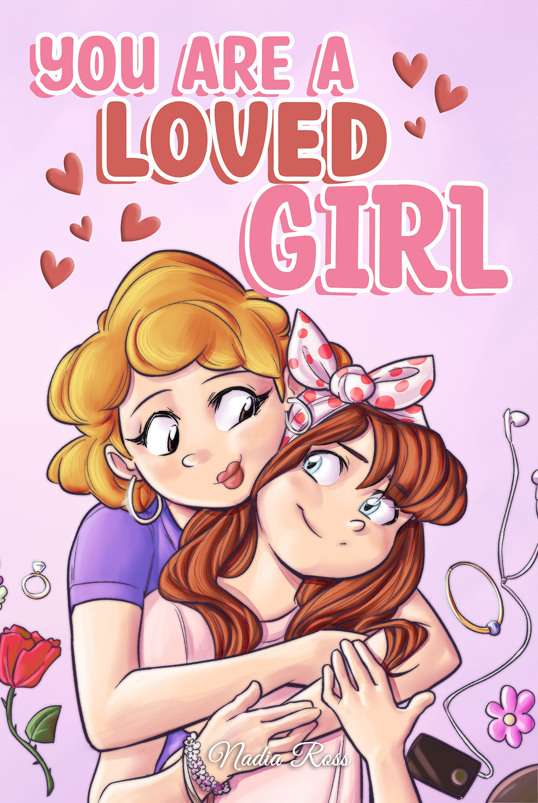 You are a Loved Girl: A Collection of Inspiring Stories about Family ...