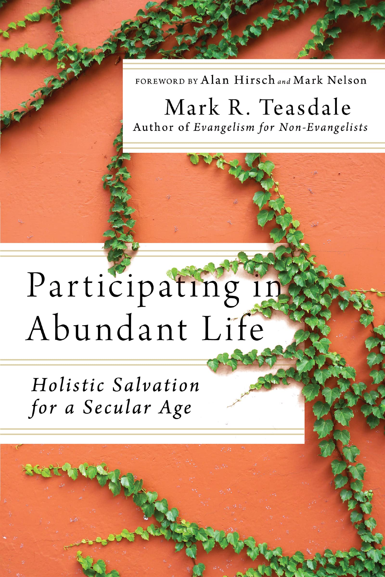 Participating in Abundant Life: Holistic Salvation for a Secular Age by ...