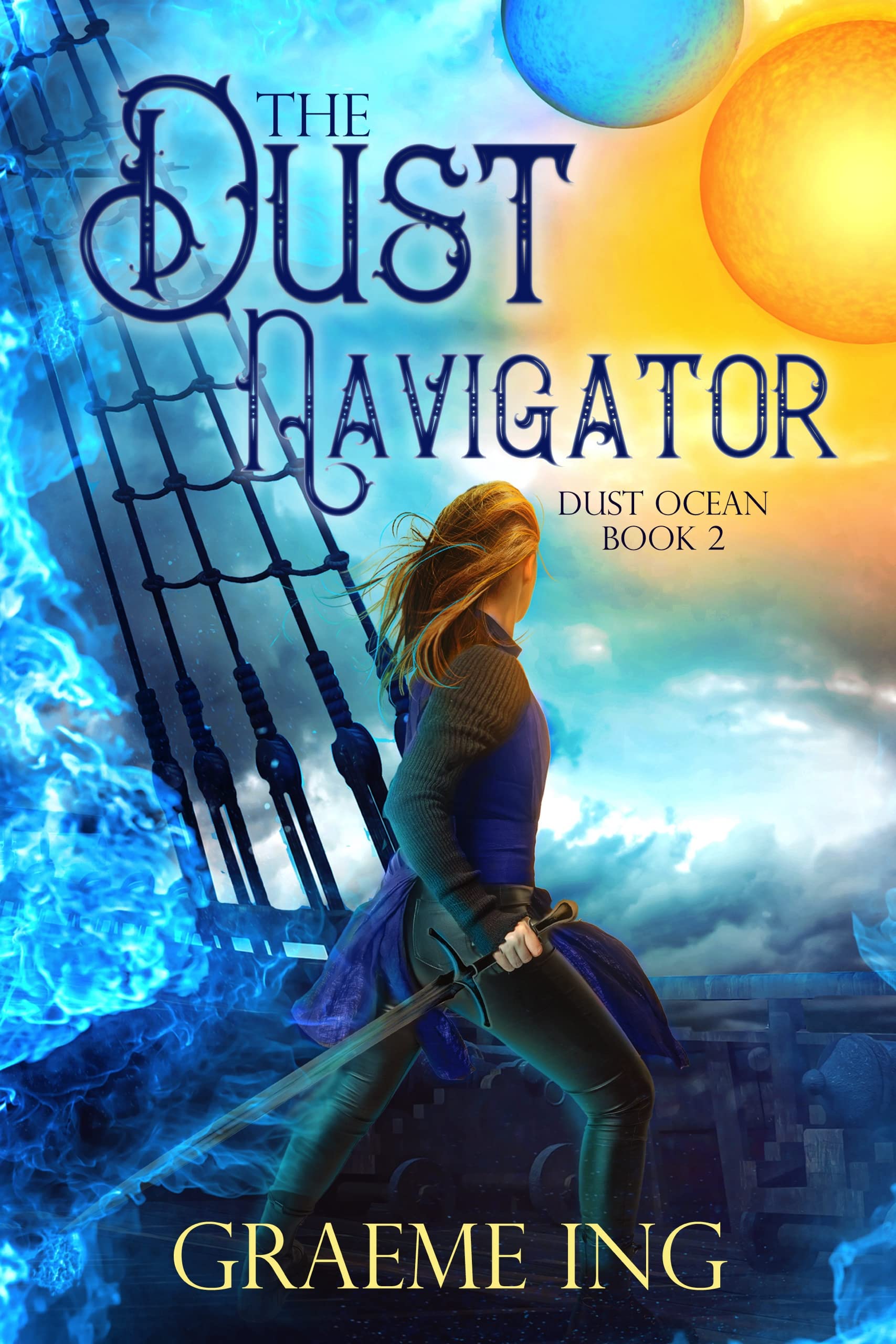 The Dust Navigator (Dust Ocean Book 2) by Graeme Ing | Goodreads