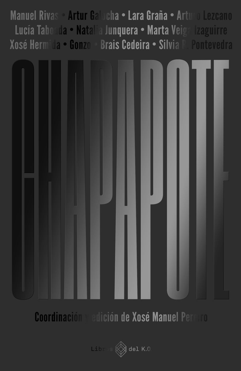 Chapapote by Manuel Rivas | Goodreads