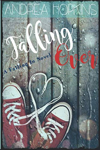 Falling Over (Falling In) by Andrea Hopkins | Goodreads