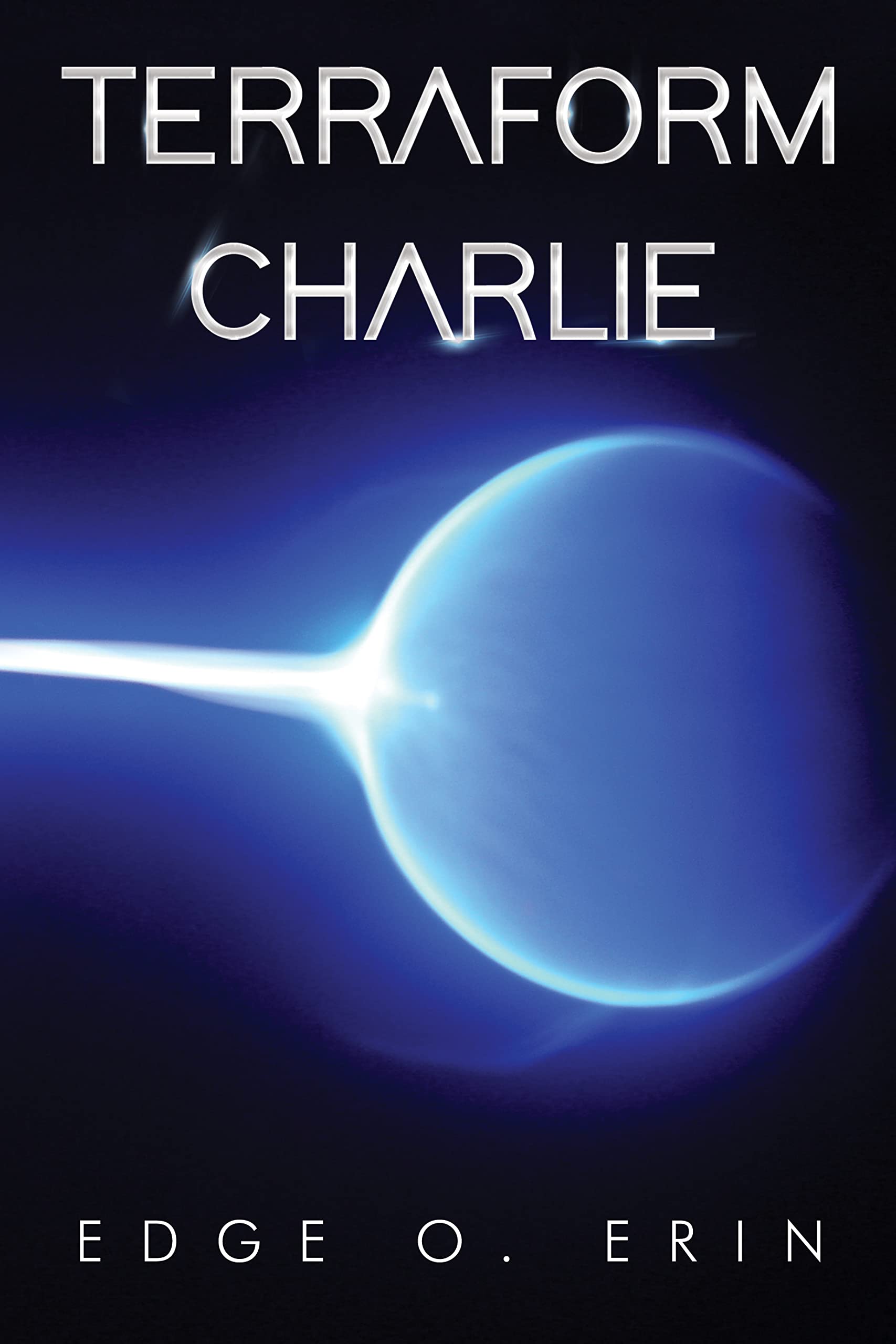 Terraform Charlie by Edge O. Erin | Goodreads