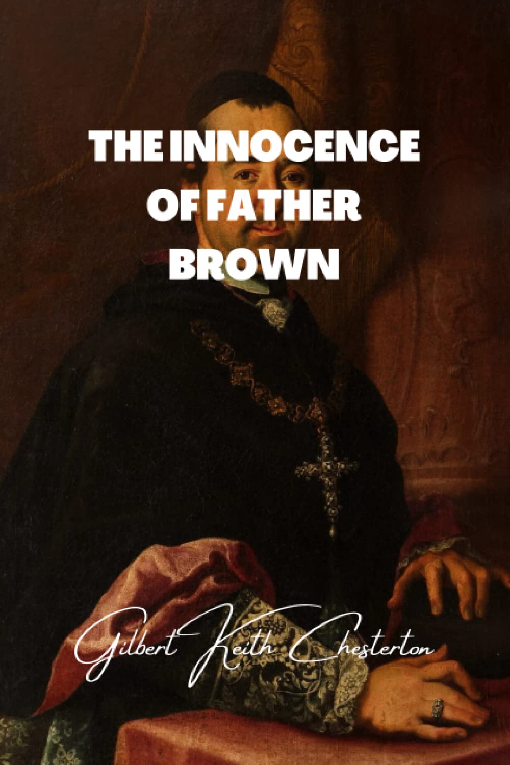 The Innocence of Father Brown by G.K. Chesterton | Goodreads