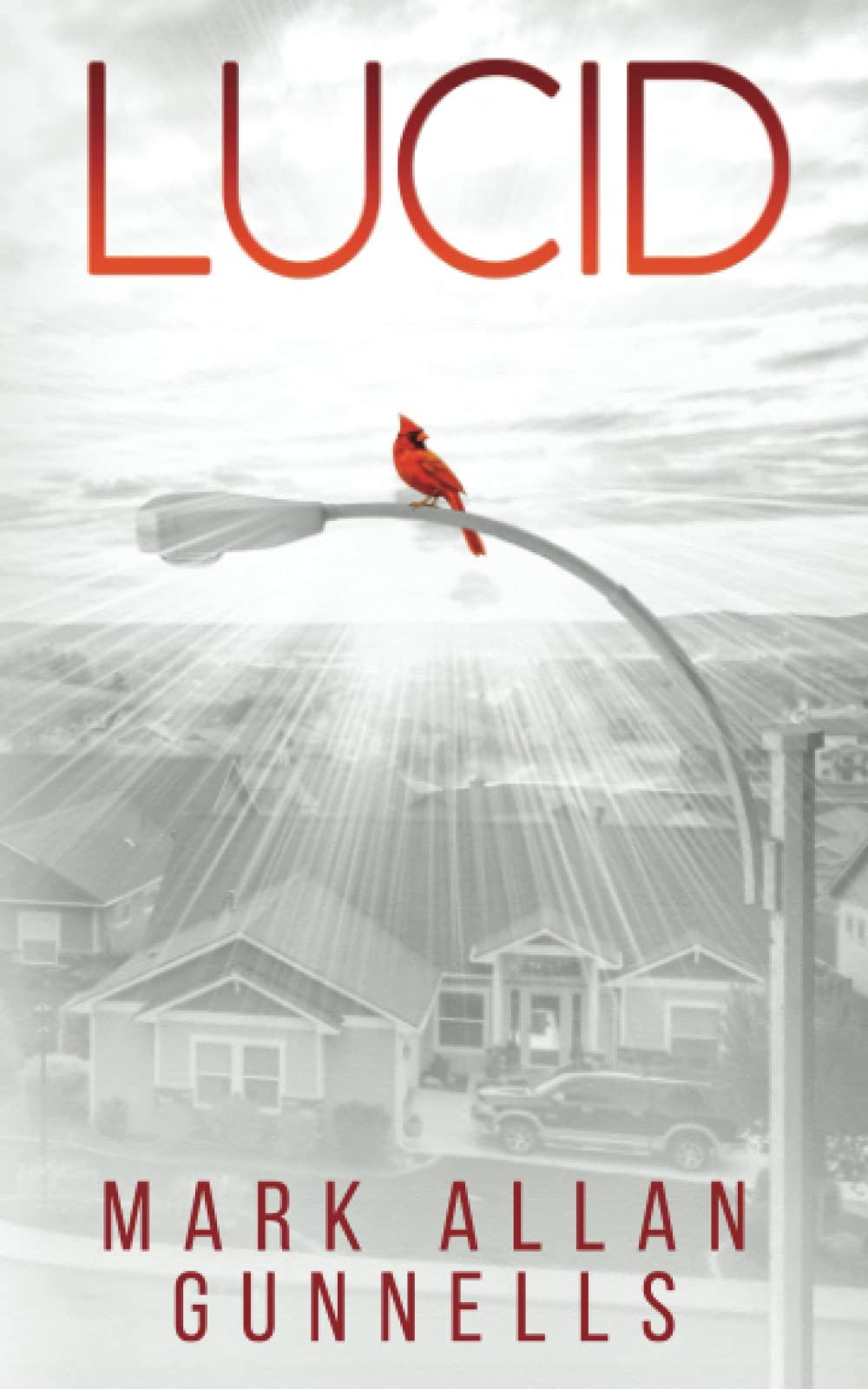 Lucid by Mark Allan Gunnells | Goodreads