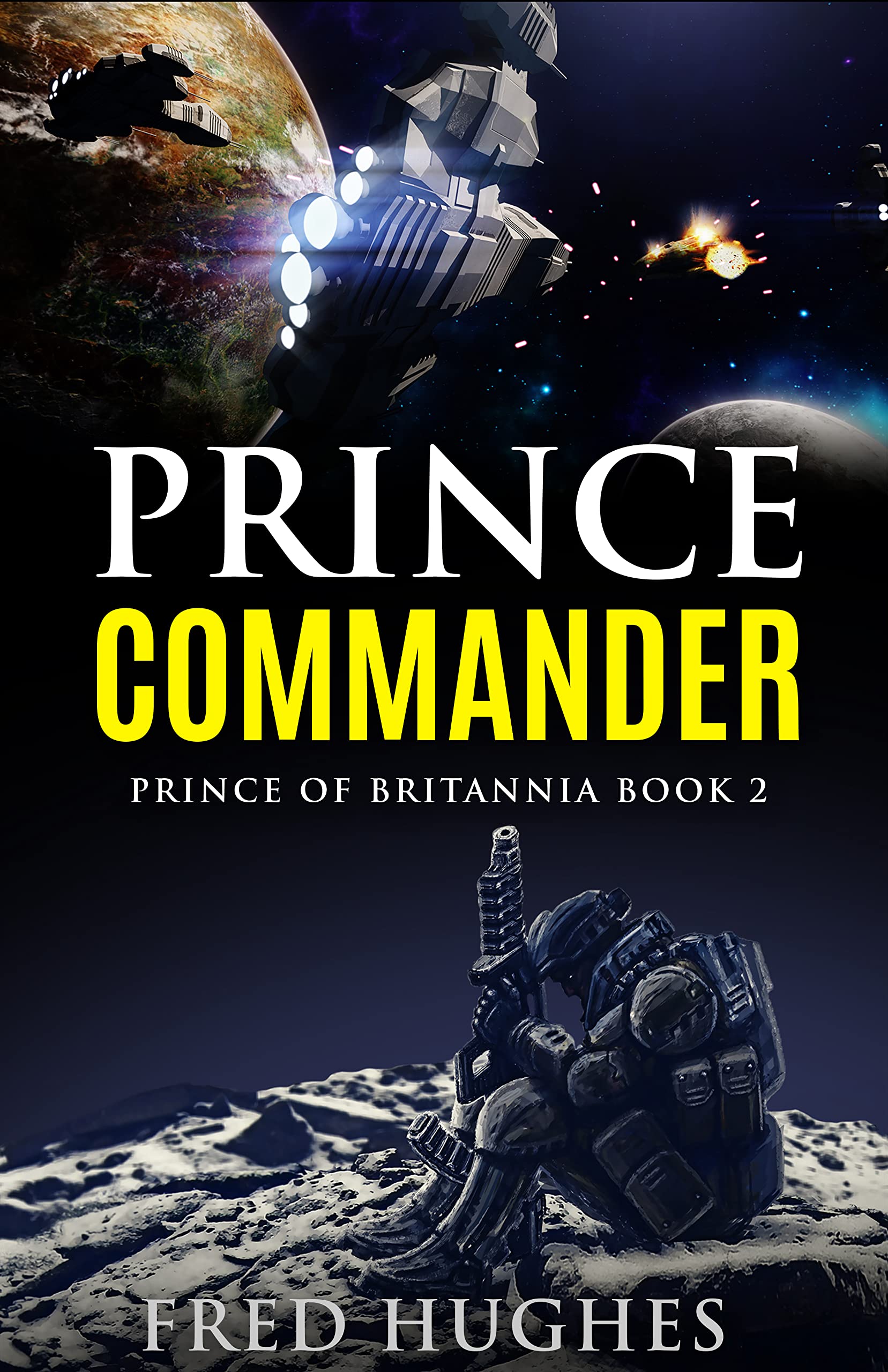 Prince Commander (Prince of Britannia Saga, #2) by Fred Hughes | Goodreads