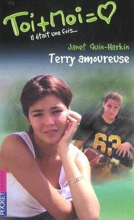 Terry amoureuse (Il était une fois #2) by Janet Quin-Harkin | Goodreads