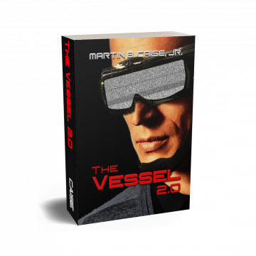 The Vessel 2.0 by Martin B. Caise Jr. | Goodreads