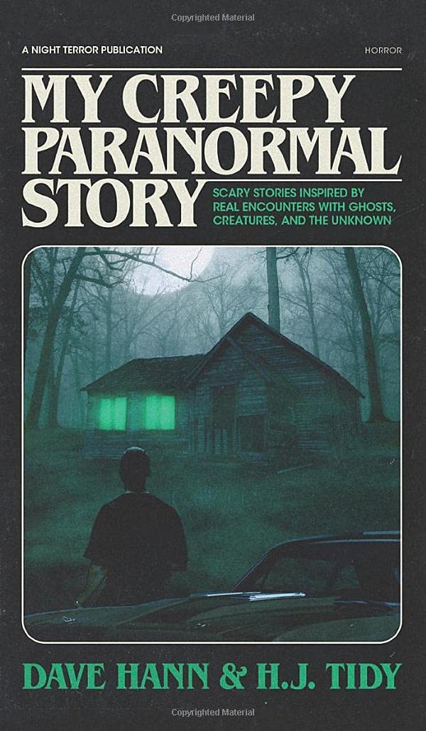 My Creepy Paranormal Story by H J Tidy | Goodreads