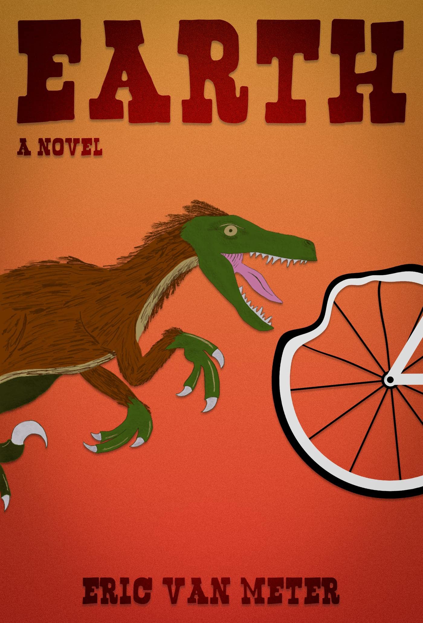 Earth: A Novel by Eric Van Meter | Goodreads