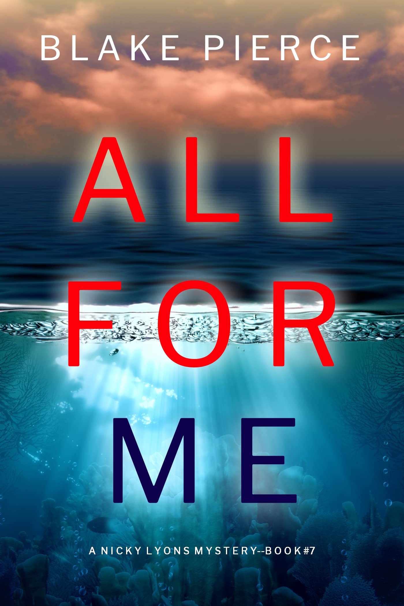 All For Me (Nicky Lyons #7) by Blake Pierce | Goodreads