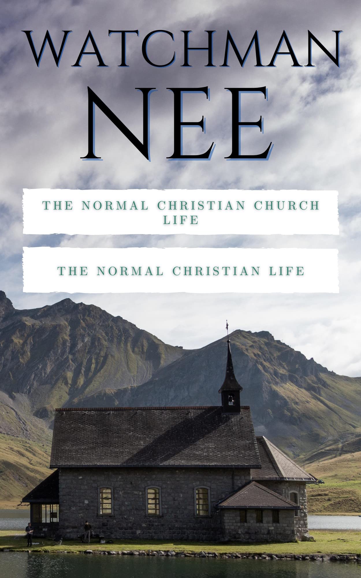 Watchman Nee Special Collection : The Normal Christian Church Life and ...