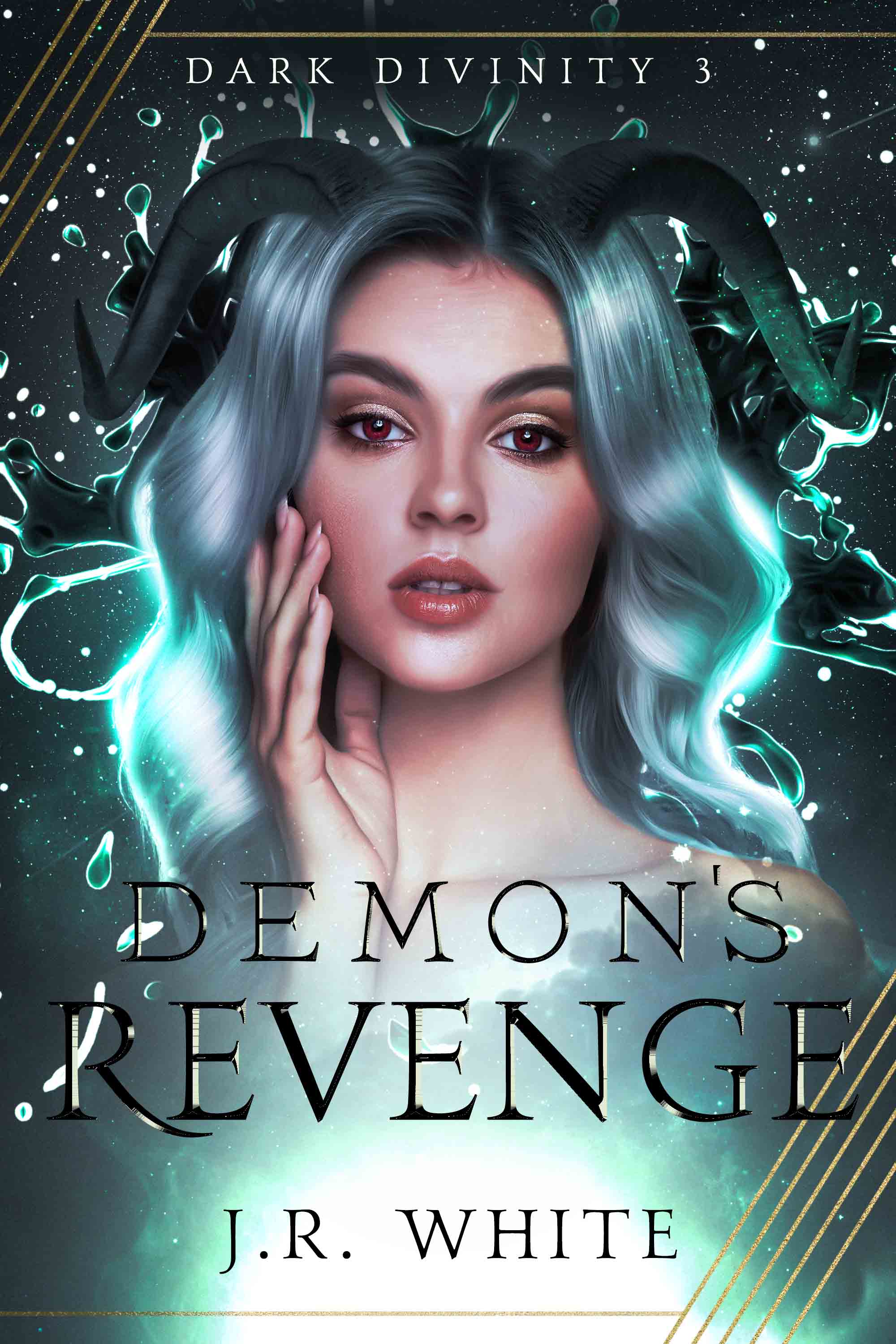 Demon's Revenge (Dark Divinity, #3) by J.R. White | Goodreads