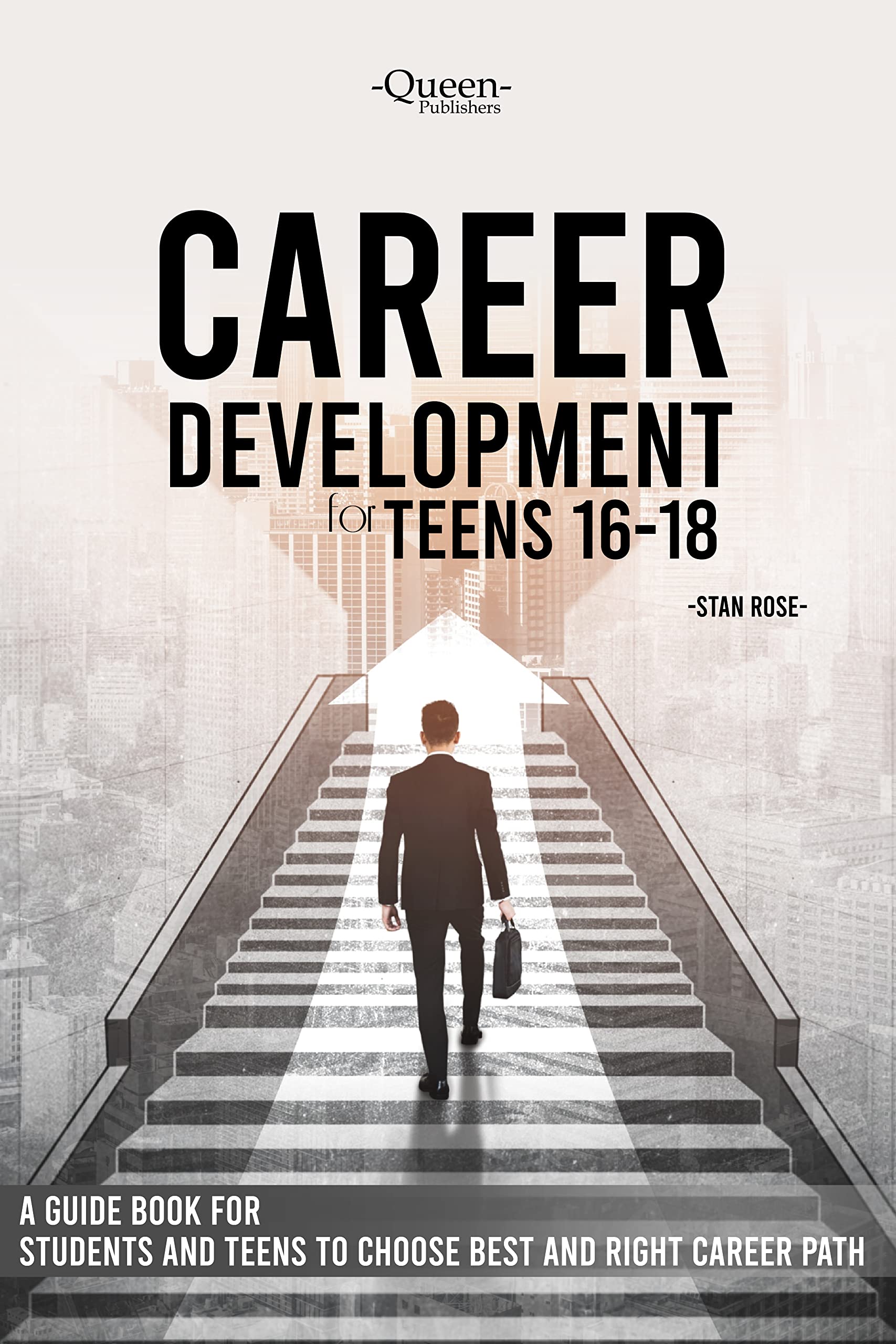 Career Development for Teens 16-18: A Guide Book for Students and Teens ...