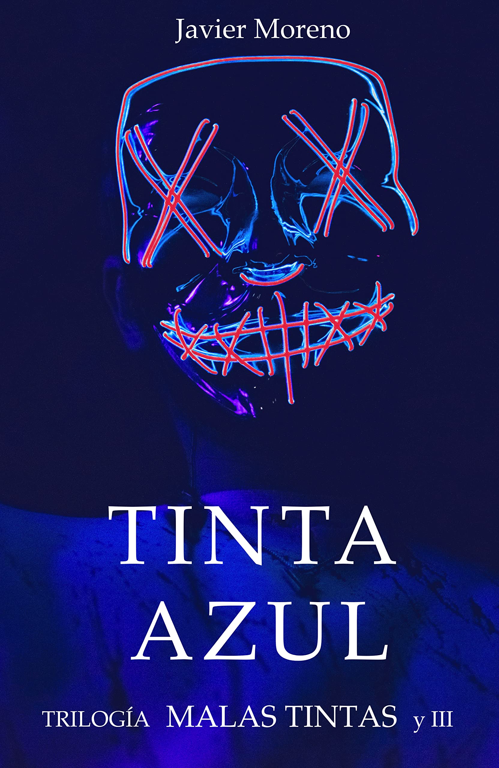 TINTA AZUL: THRILLER (Trilogía MALAS TINTAS nº 3) by Javier Moreno ...