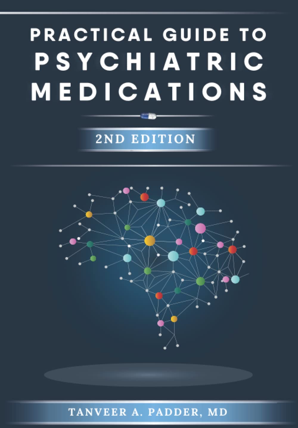 Practical Guide to Psychiatric Medications - 2nd Edition: Simple ...