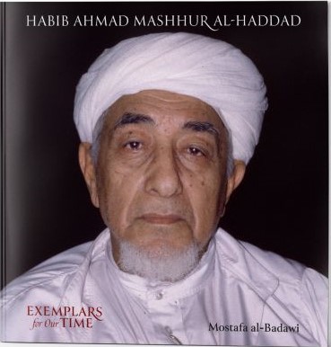 Habib Ahmad Mashhur al-Haddad by Mostafa al-Badawi | Goodreads