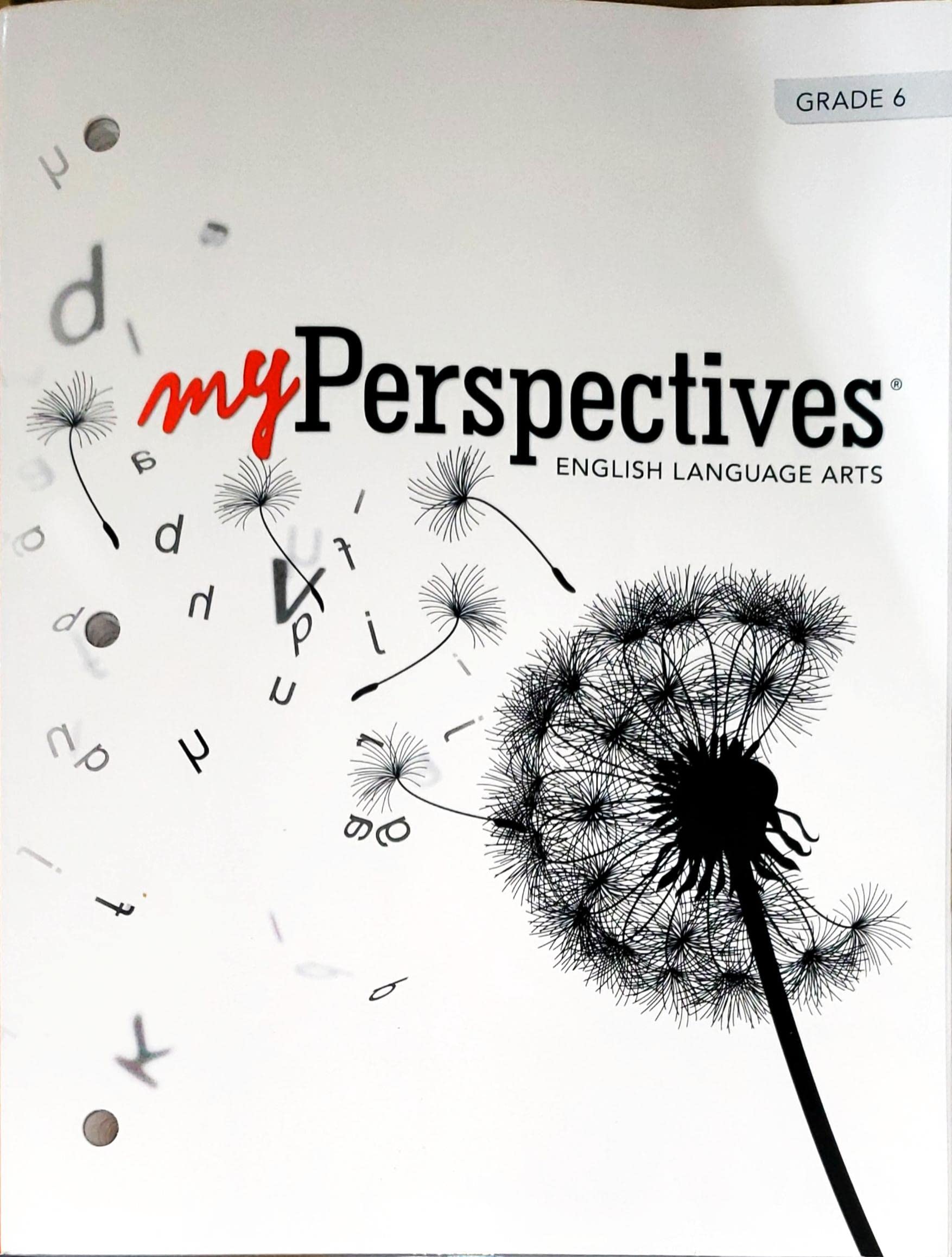 myPerspectives, English Language Arts, Grade 6, Student ed., c.2022 ...