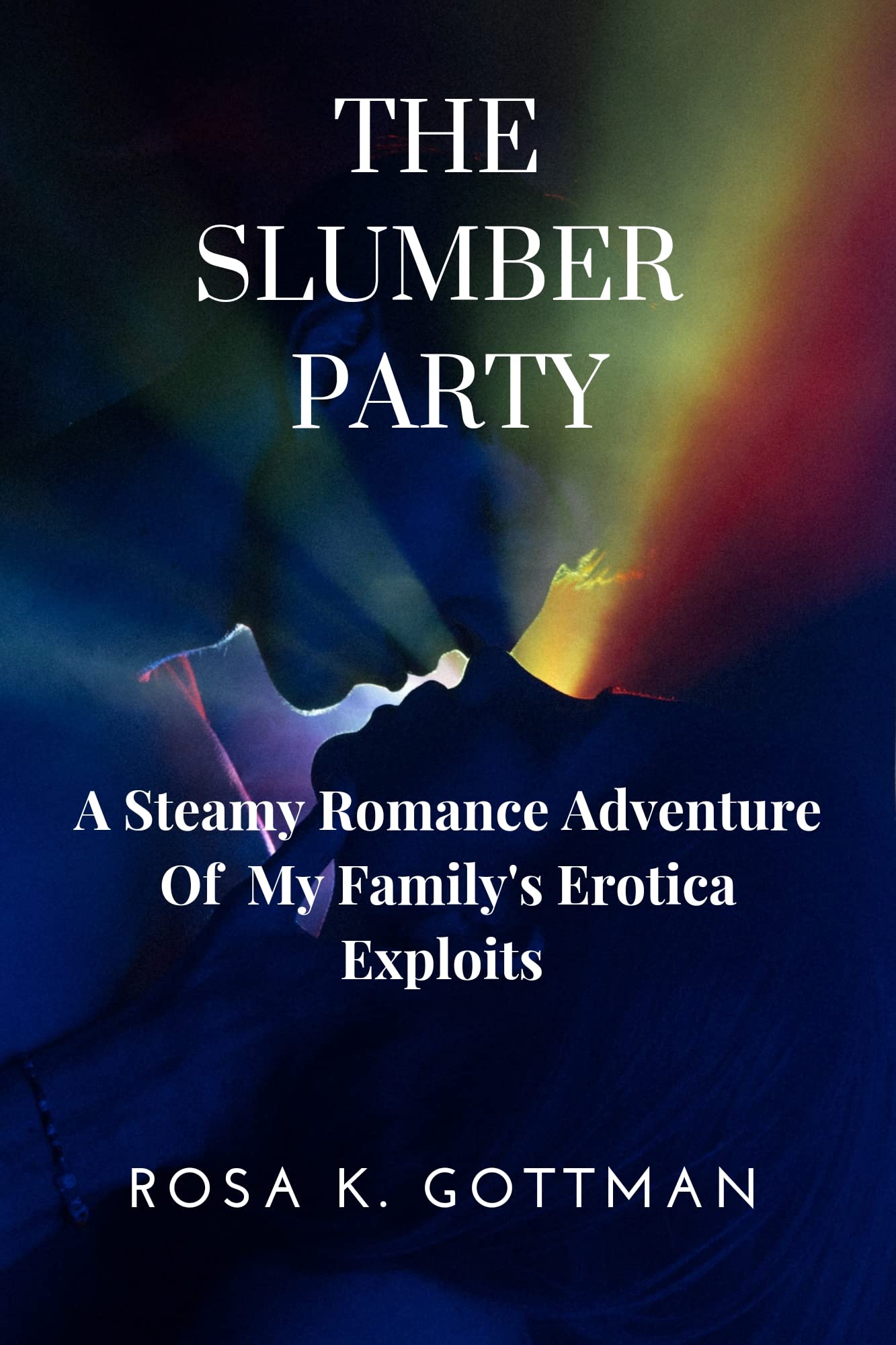 THE SLUMBER PARTY: A Steamy Romance Adventure Of My Family's Erotica ...