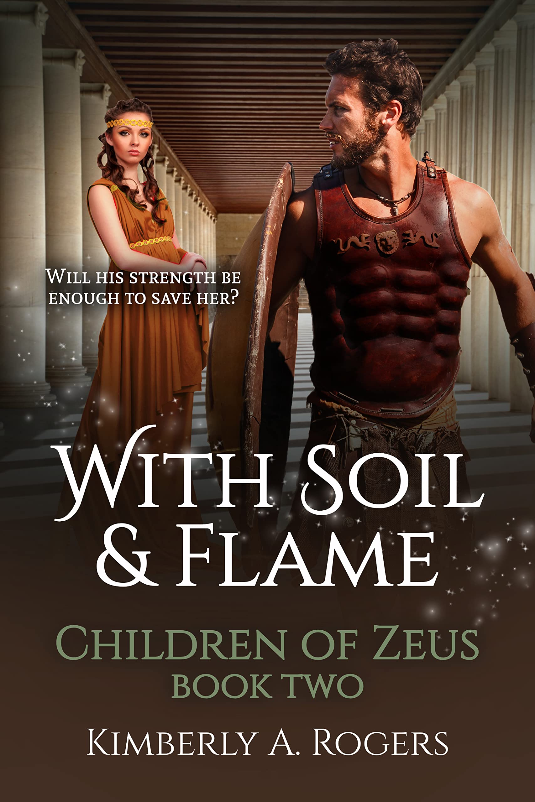 With Soil & Flame (Children of Zeus Book 2) by Kimberly A. Rogers ...