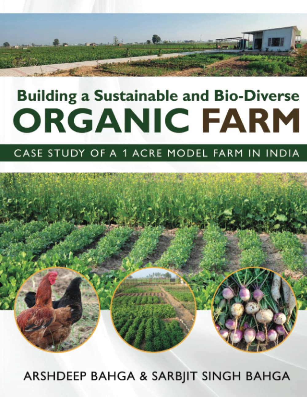 Building a Sustainable and Bio-Diverse Organic Farm: Case Study of a 1 ...