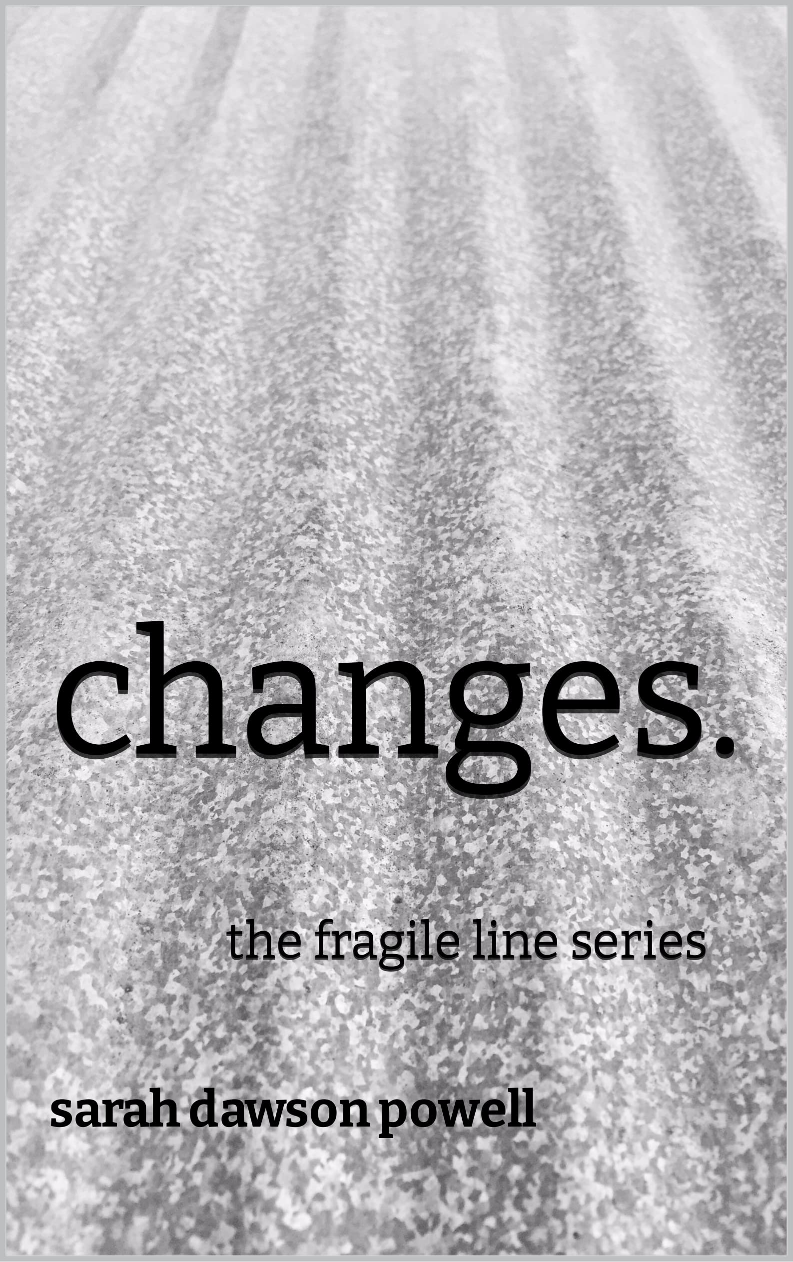 Changes by Sarah Dawson Powell | Goodreads