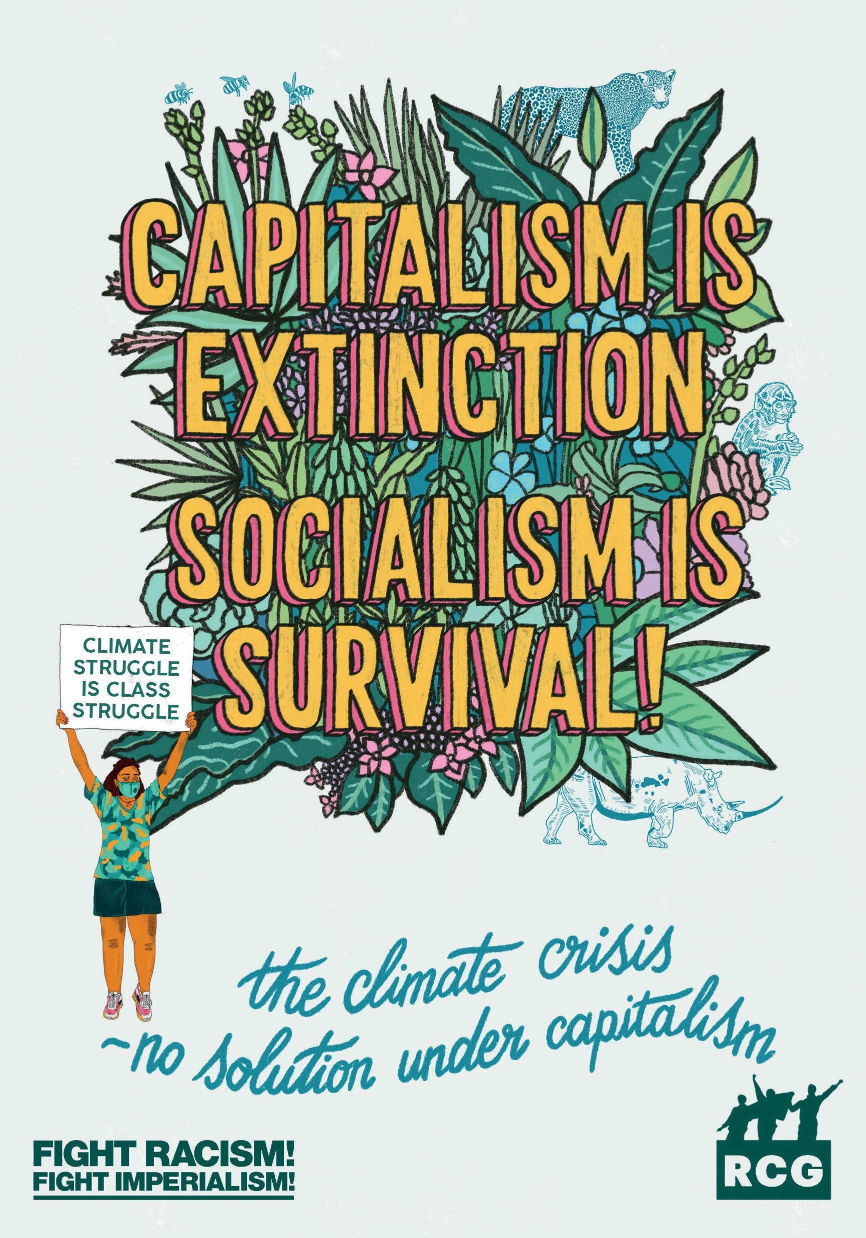 Capitalism is extinction, socialism is survival by Revolutionary ...
