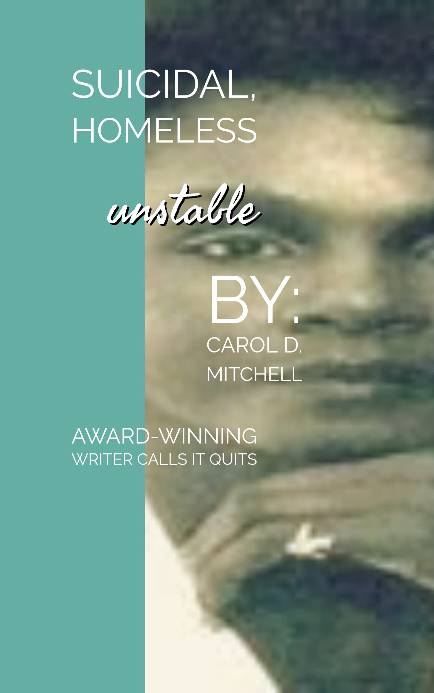 Unstable by Carol Denise Mitchell | Goodreads