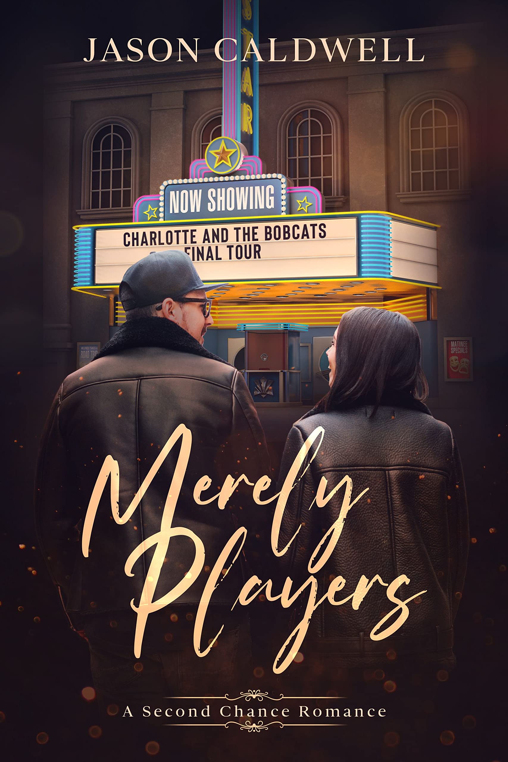 Merely Players: A Rock Star Second Chance Romance by J Caldwell | Goodreads