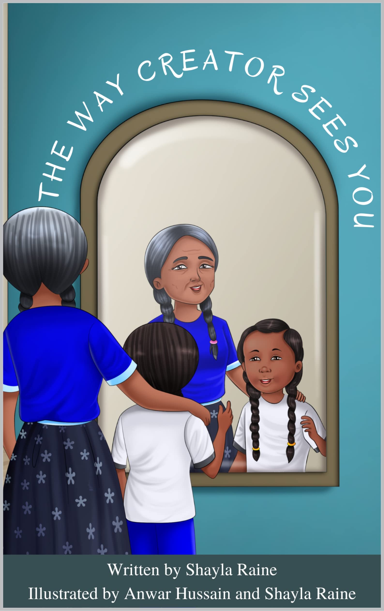 The Way Creator Sees You by Shayla Raine | Goodreads