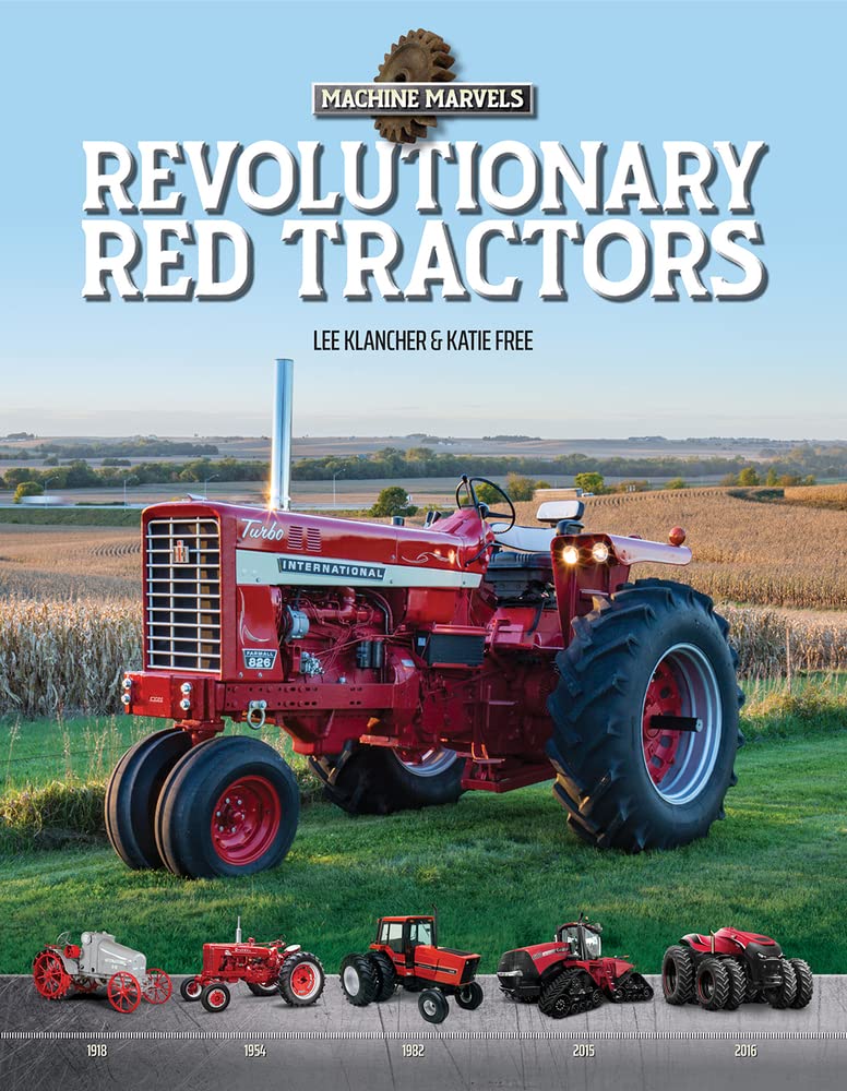 Revolutionary Red Tractors (Machine Marvels) by Lee Klancher | Goodreads