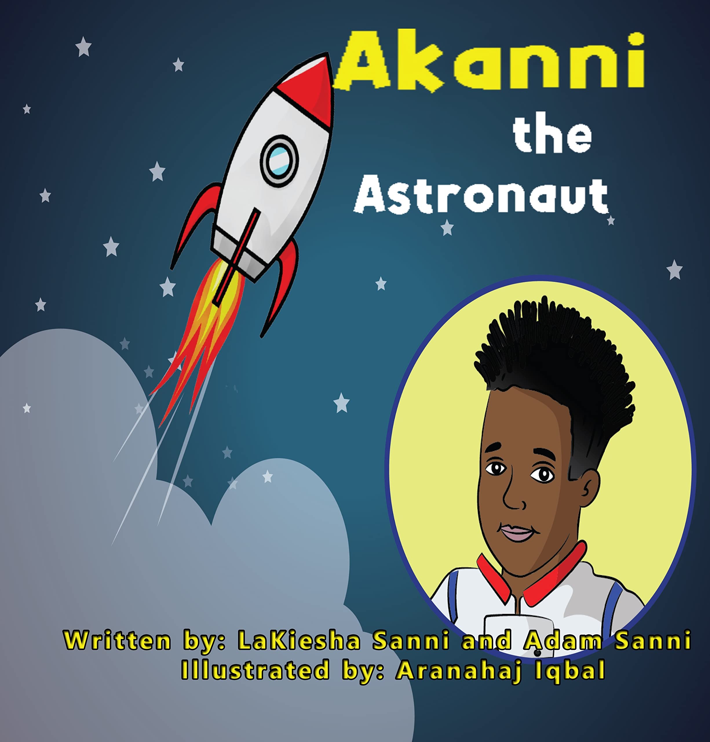 Akanni the Astronaut by Adam Sanni | Goodreads