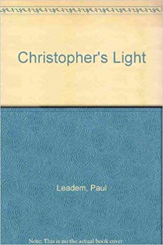 Christopher's Light by Paul Joseph Leadem | Goodreads