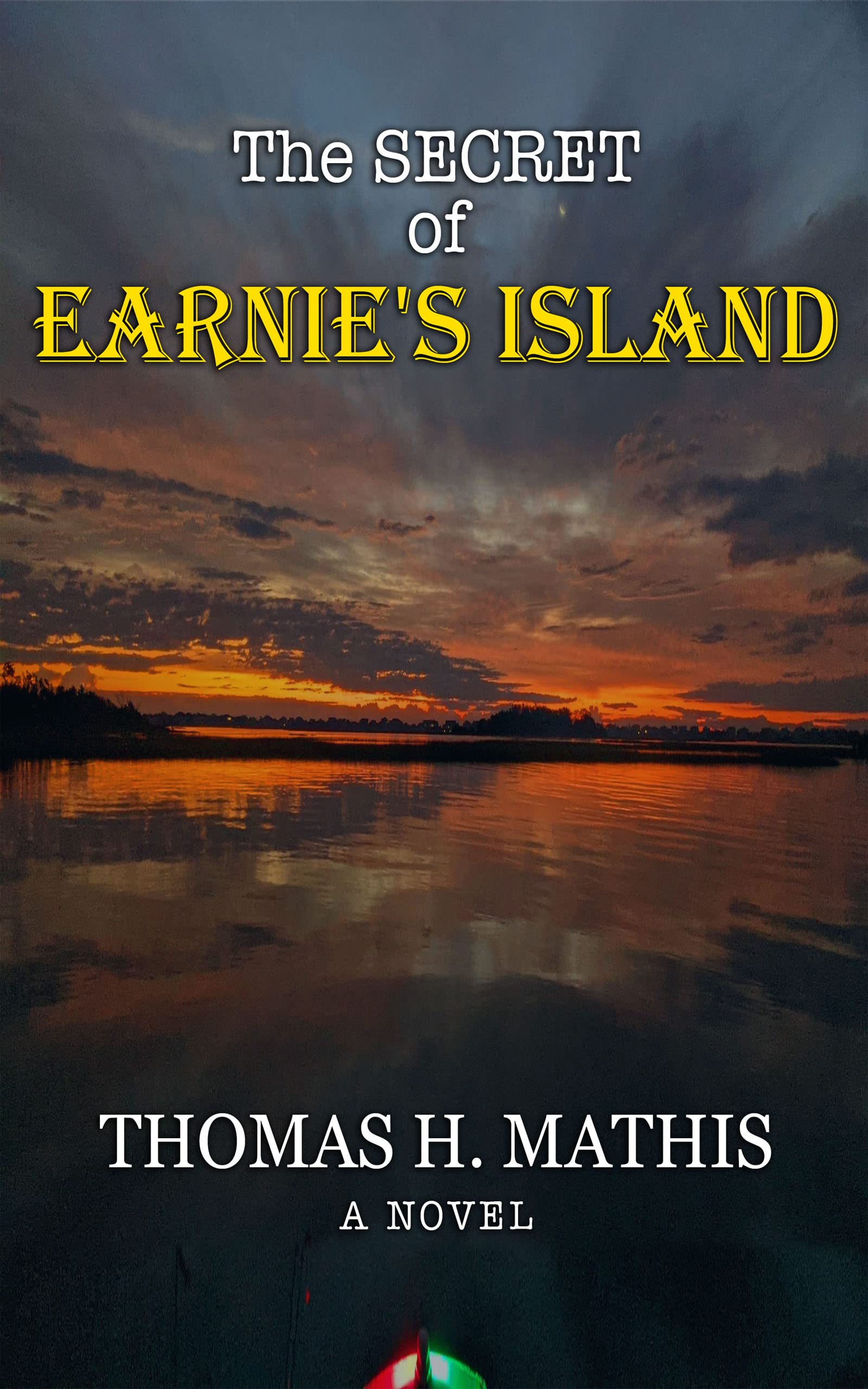 The Secret of Earnie's Island by Thomas Mathis | Goodreads