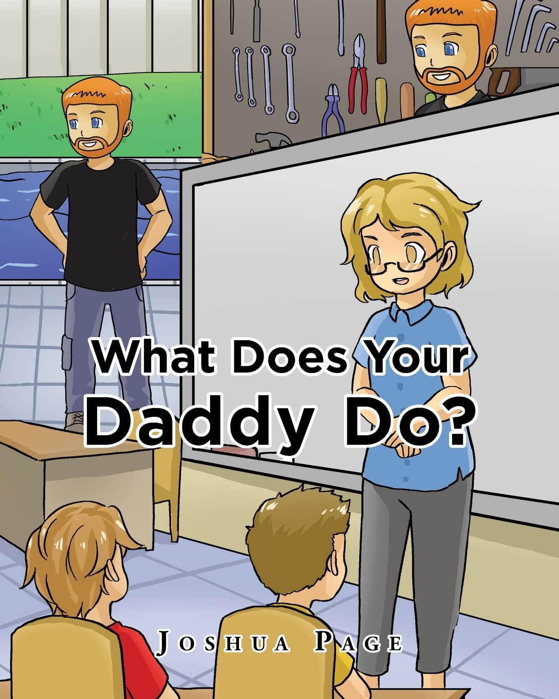 What does your Daddy do? by Joshua Page | Goodreads