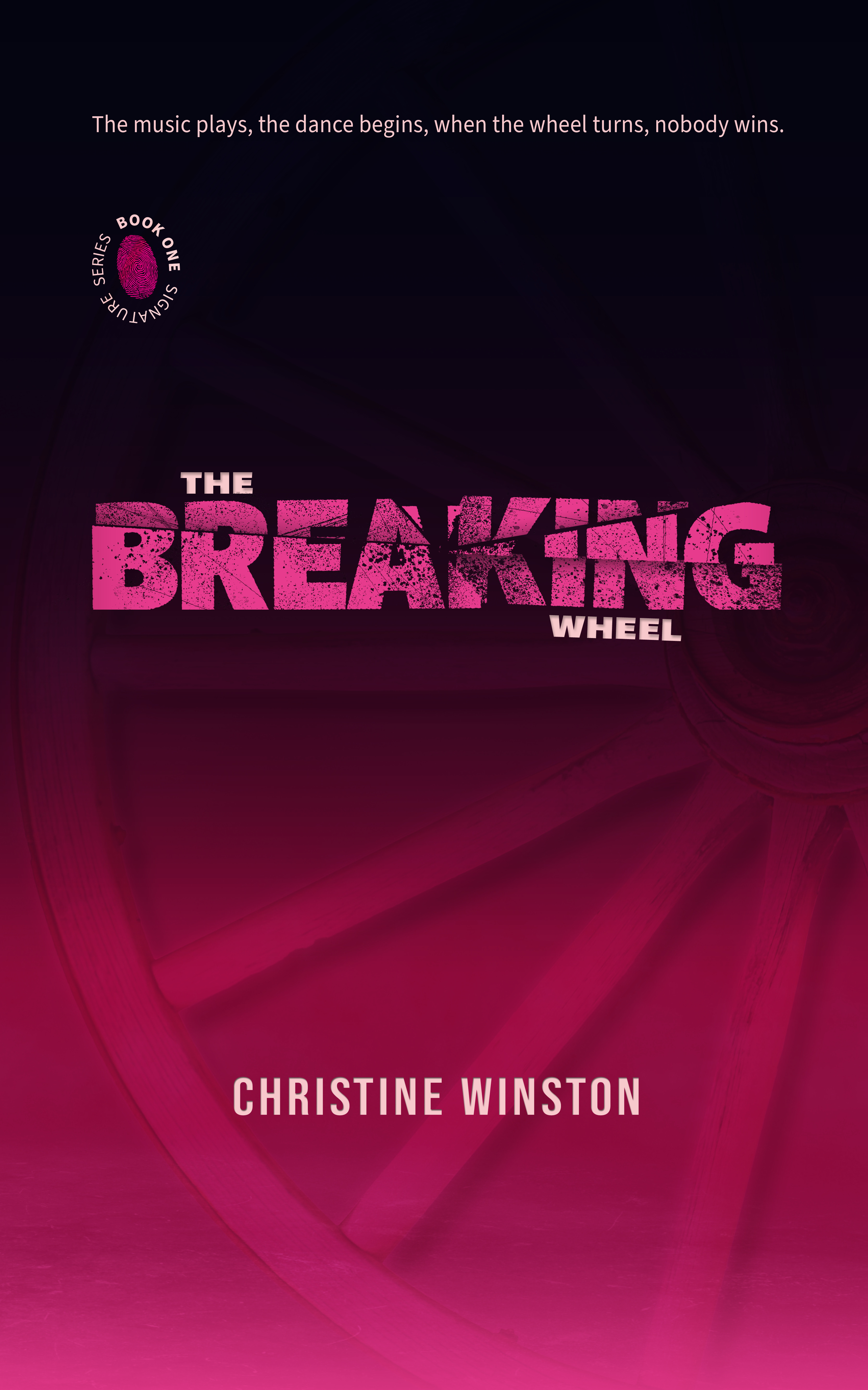 The Breaking Wheel by Christine Winston | Goodreads