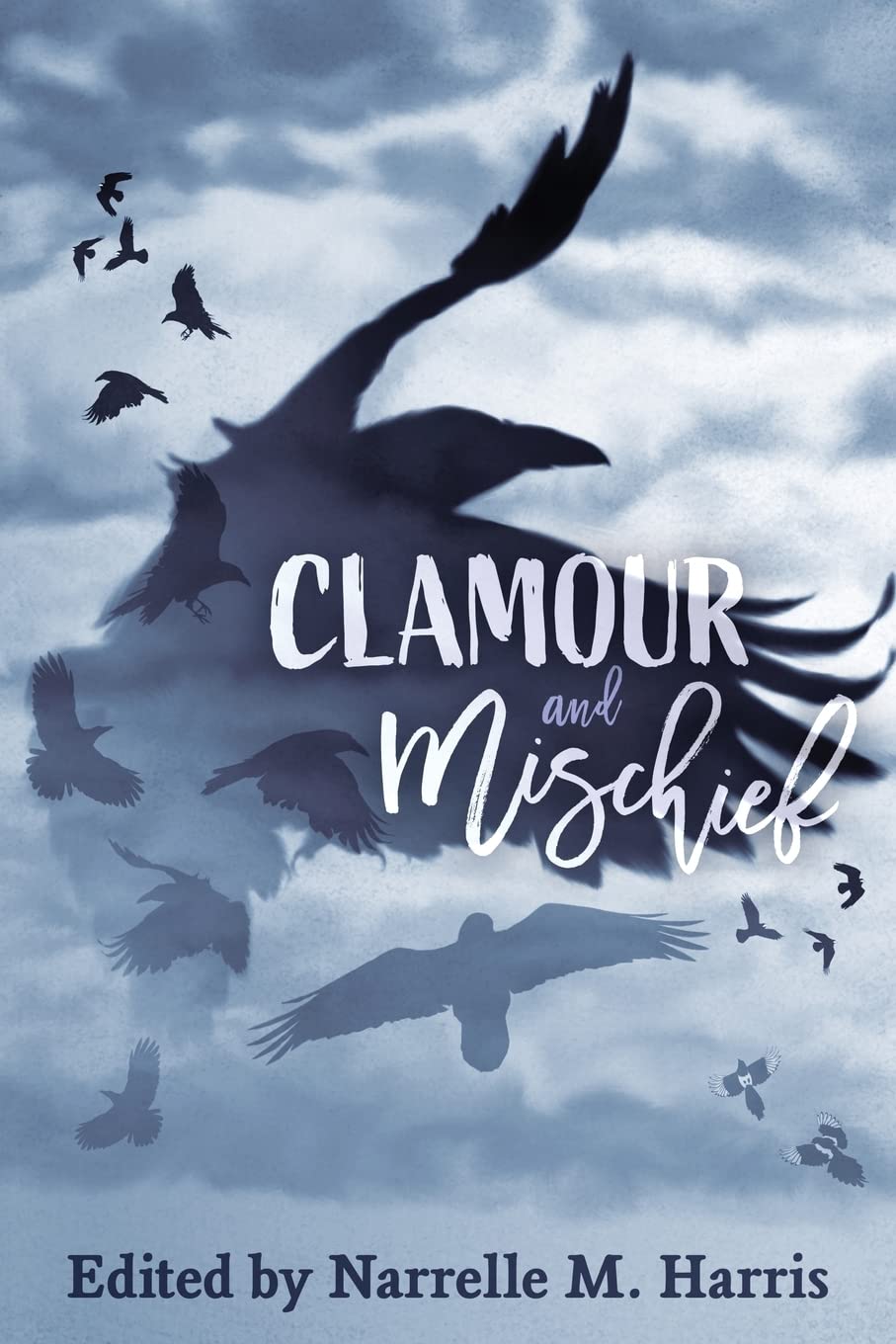 Clamour and Mischief by Narrelle M. Harris | Goodreads